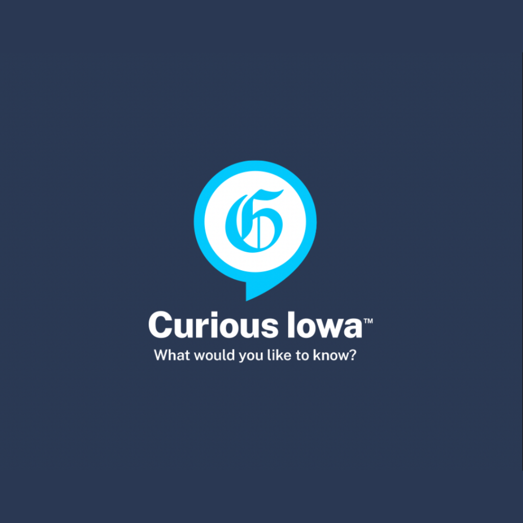 Curious Iowa: Ask questions, get curious. | From The Gazette